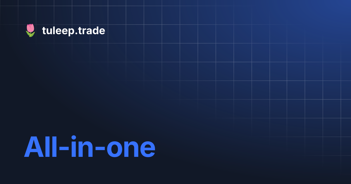 All-in-one | tuleep.trade
